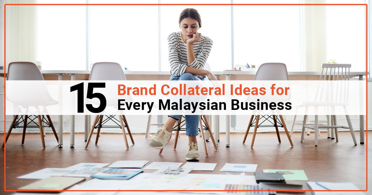 15 Brand Collateral Ideas for Every Malaysian Business (2020)