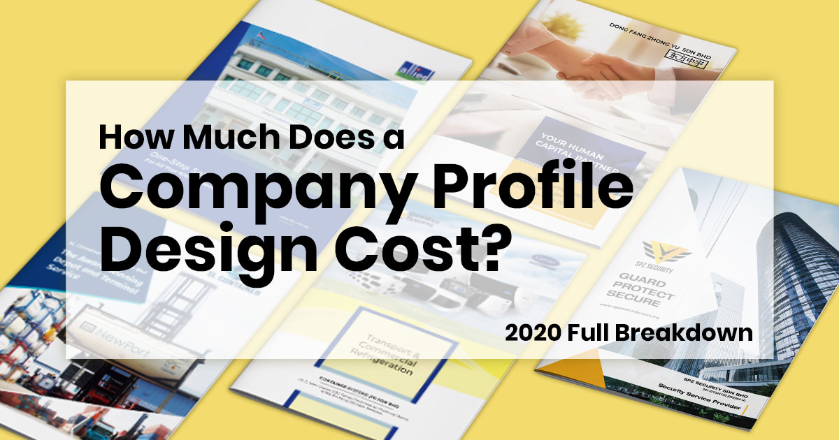 [2021] Full Breakdown of Company Profile Design Cost