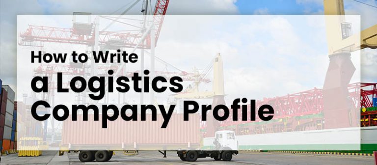 How to Write a Logistics Company Profile the Right Way