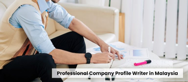 Professional Copywriting by a Company Profile Writer in Malaysia