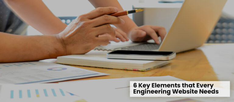 6 Key Elements that Every Engineering Website Needs