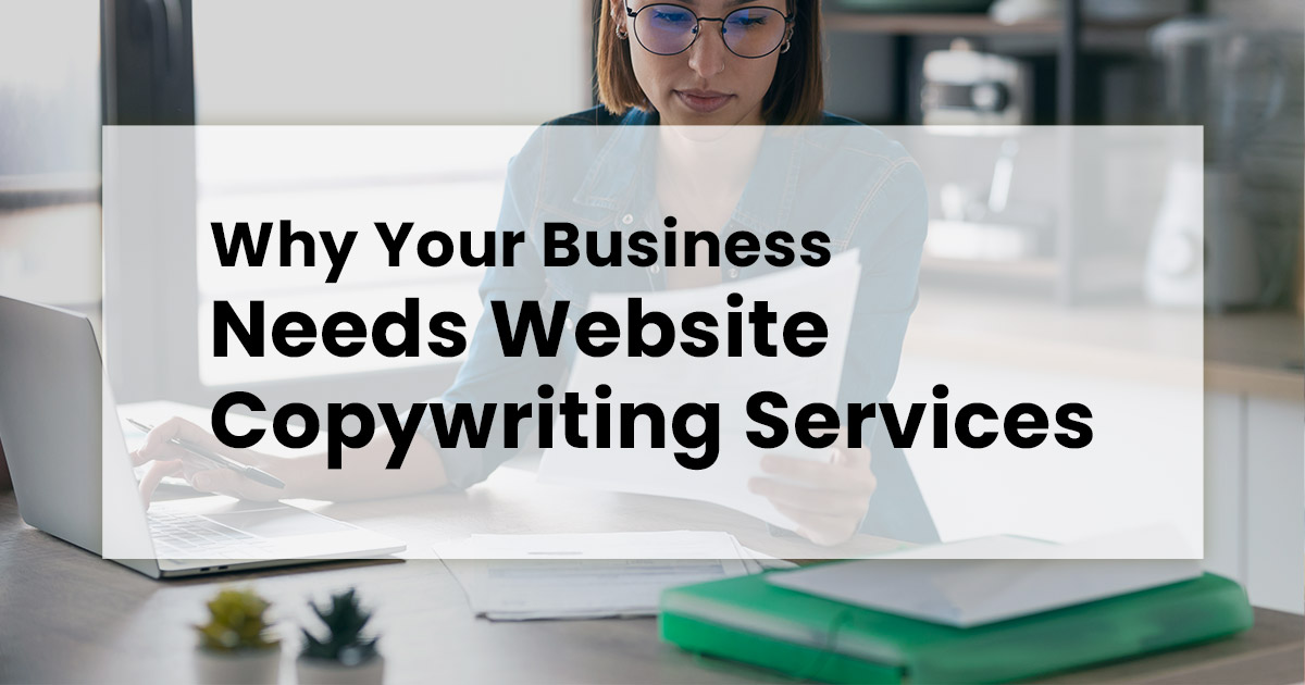 Why Your Business Needs Website Copywriting Services