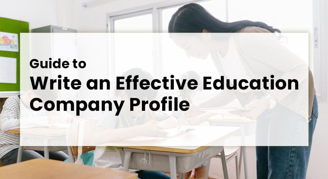 Guide to Write an Effective Education Company Profile