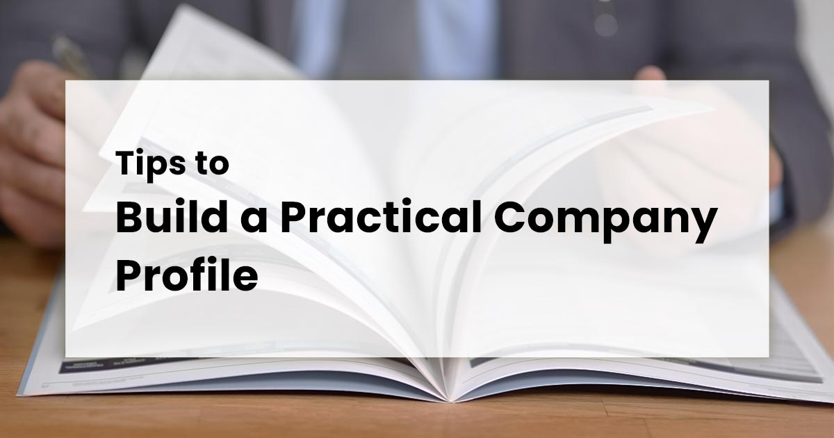 Tips to Build a Practical Company Profile